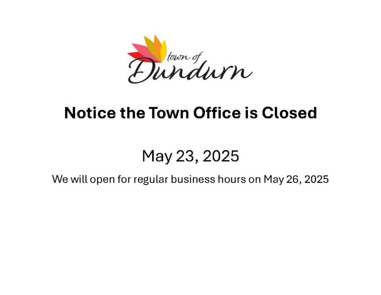 Notice: Town Office Closure May 23, 2025 • Town of Dundurn